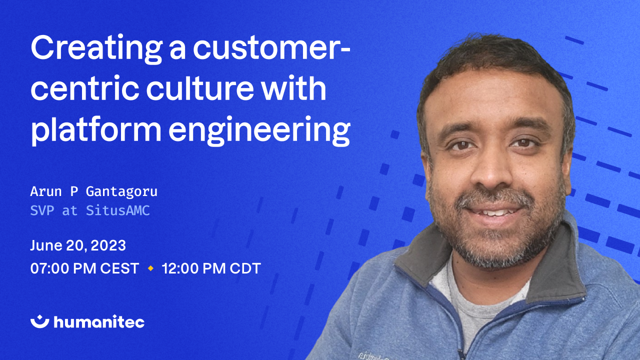 Webinar: Creating a customer-centric culture with platform engineering